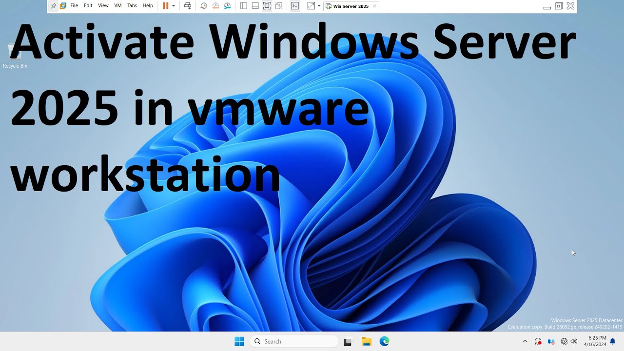 Activate Windows Server 2025 in vmware workstation