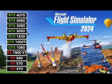 11 GPUs | Microsoft Flight Simulator 2024 | RX 7800 XT, RTX 4070, RTX 4060, RTX 3060, RTX 3050...