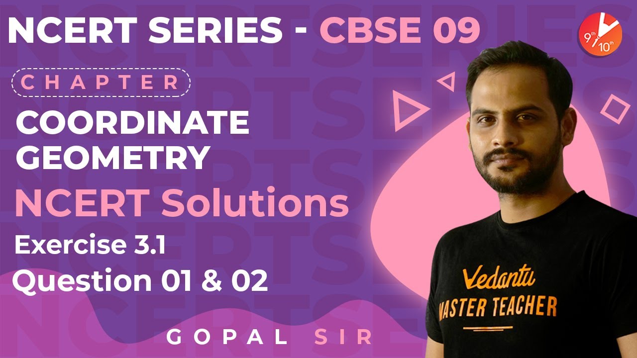 Coordinate Geometry L1 | NCERT Solutions Ex 3.1 - Q1 & Q2 | CBSE Class 9 Maths Chapter 3 NCERT