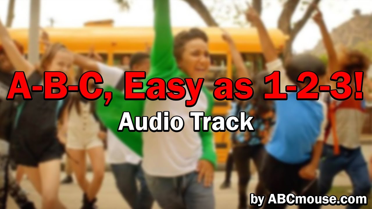 A-B-C, Easy as 1-2-3! - ABCmouse.com (Audio Track) [Audio remastered]