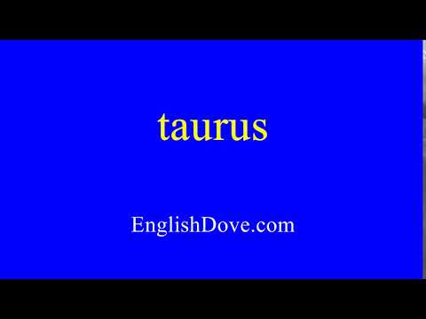 How to pronounce taurus in American English.