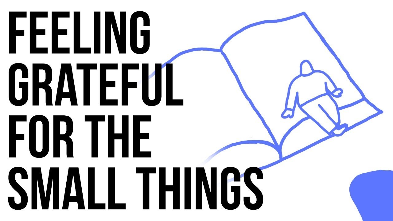 Feeling Grateful for the Small Things