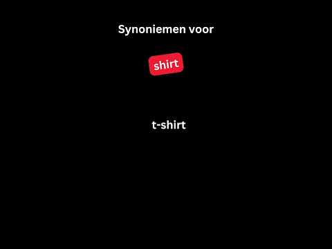 Synoniemen voor shirt