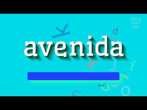 AVENIDA - How to pronounce Avenida?