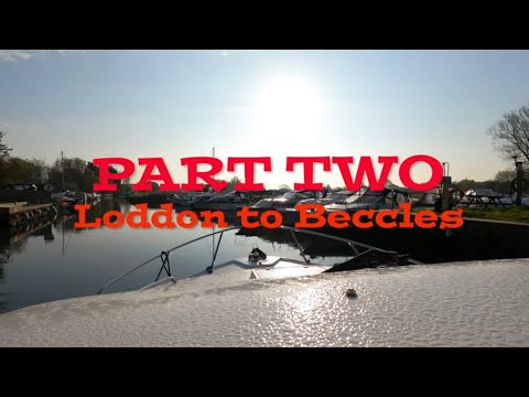 Norfolk Broads - April 2022 - Loddon to Beccles