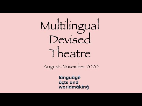 Multilingual Devised Theatre 2020 – Art, creativity and language Education