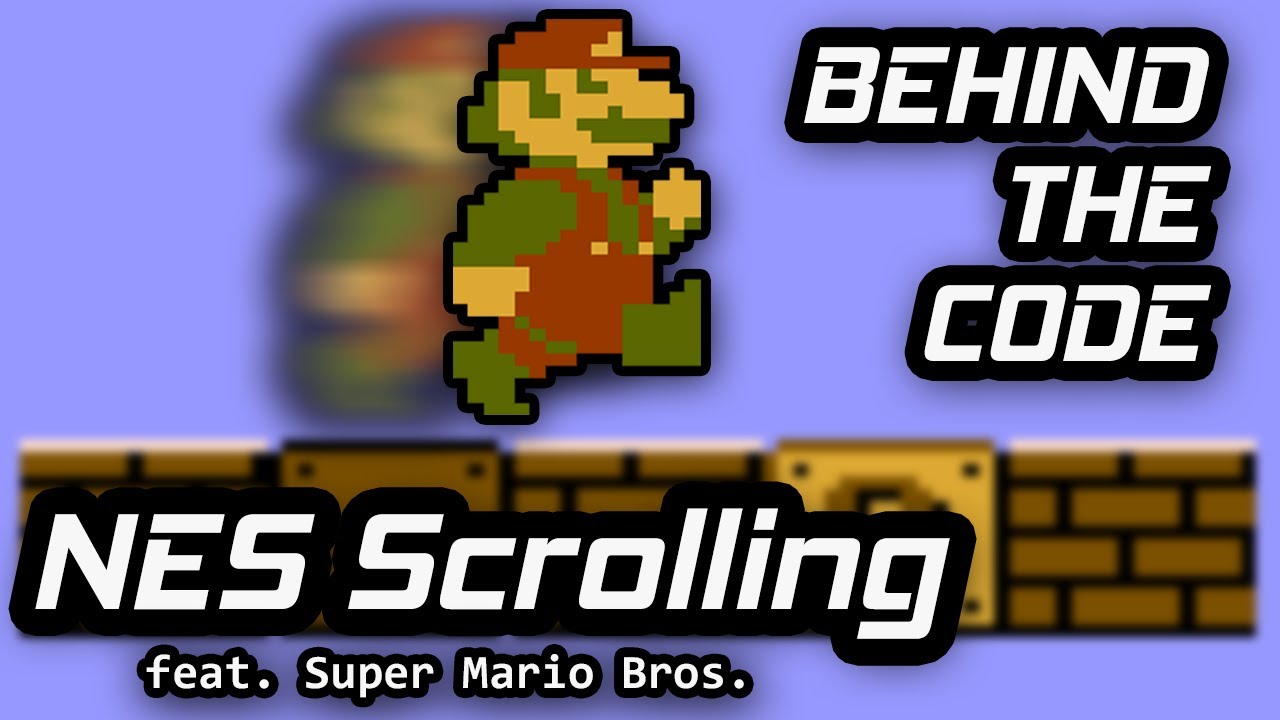 NES Scrolling Basics featuring Super Mario Bros. - Behind the Code