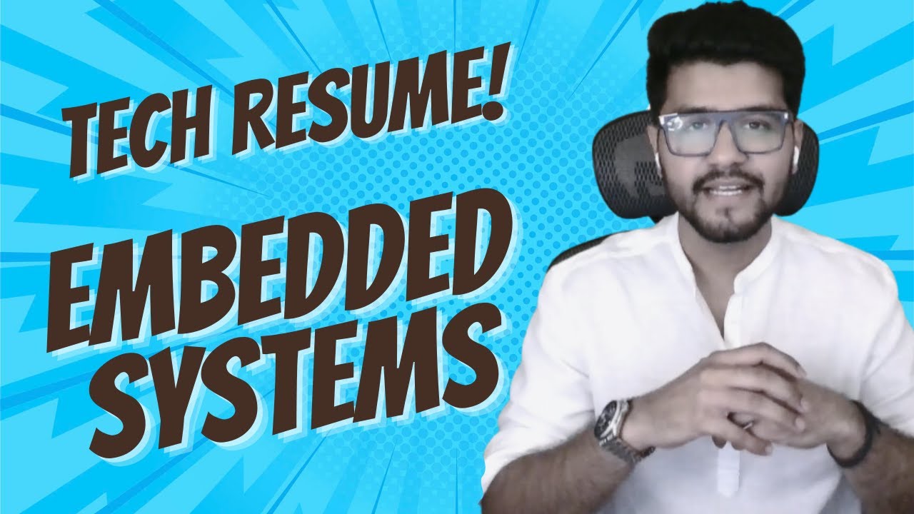 Write Perfect Technical Resume | Step by Step Guide | Embedded Systems Interview