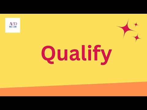 Qualify meaning and examples