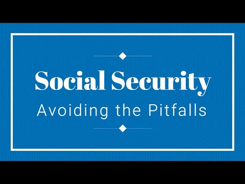 Social Security: Avoiding the Pitfalls Workshop