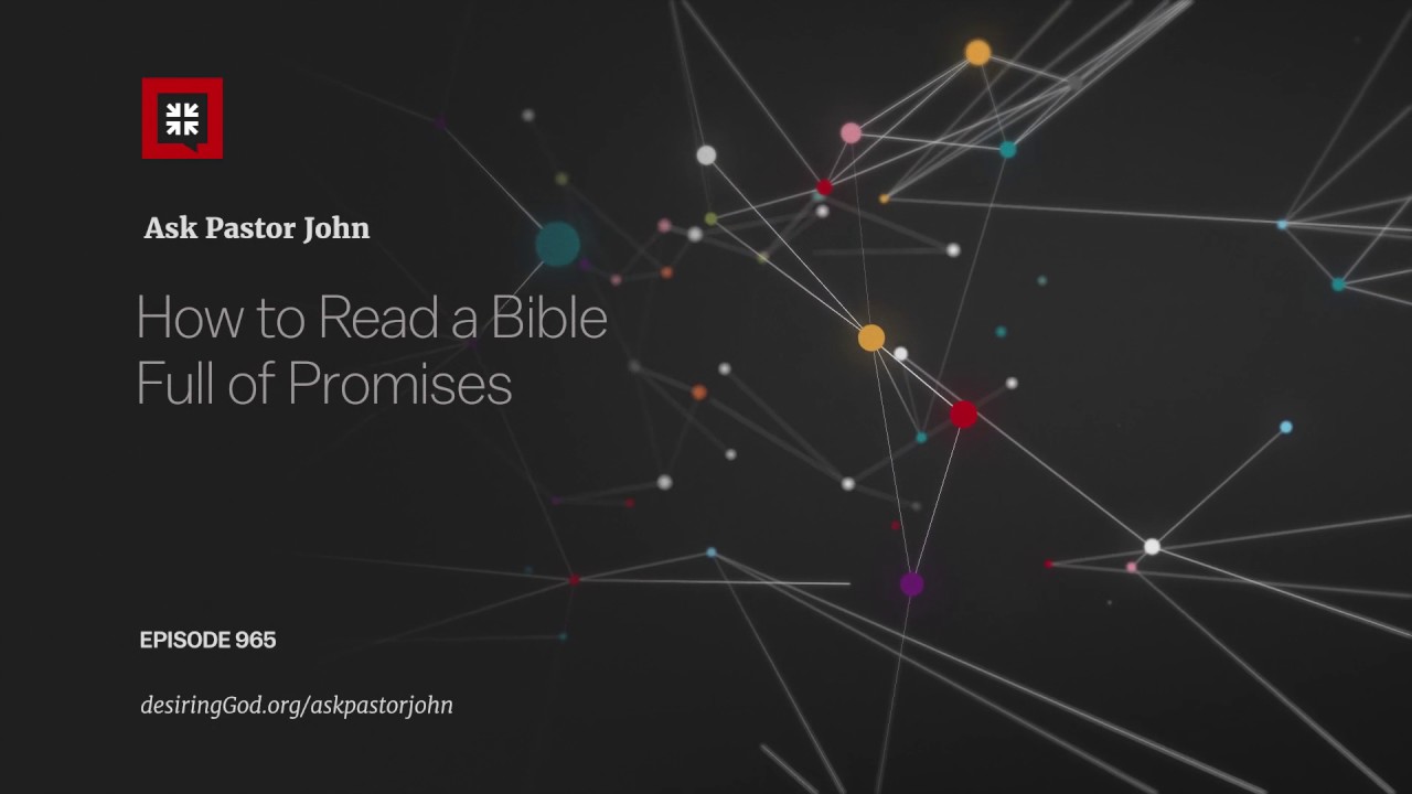 How to Read a Bible Full of Promises