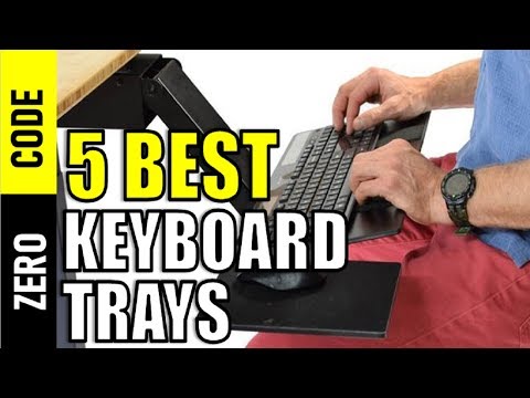 āļø 5 Best Keyboard Trays 2019 | Top 5 Keyboard Trays Reviews| Best Keyboard Trays Review