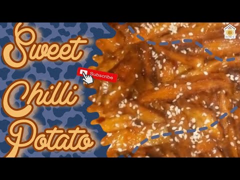 Sweet Chilli Potato | Recipe By Homeal