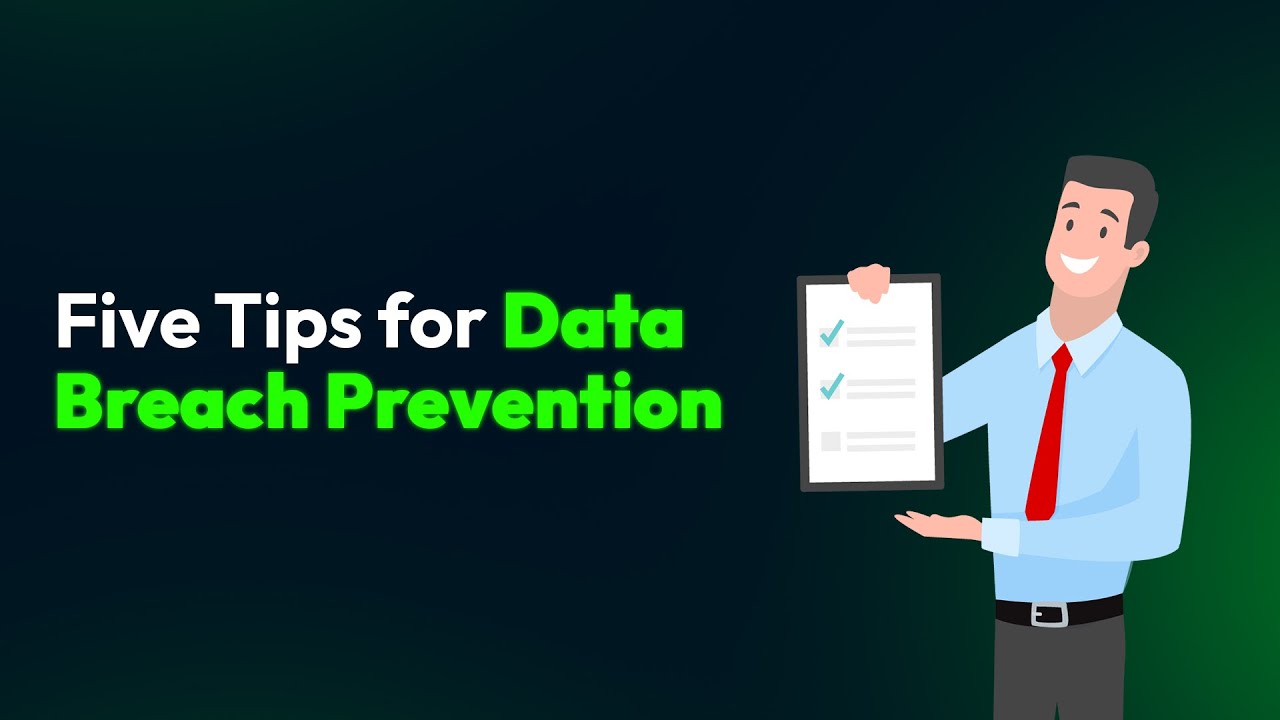 Five Tips for Data Breach Prevention