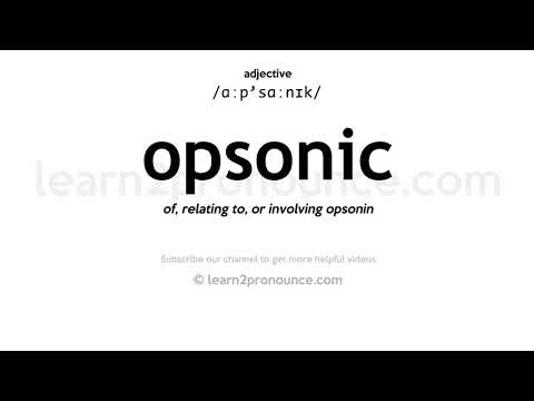 Pronunciation of Opsonic | Definition of Opsonic