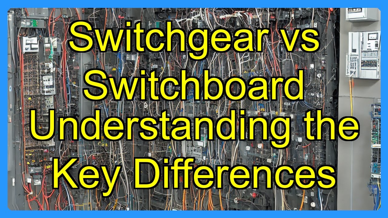 Switchgear vs Switchboard Understanding the Key Differences