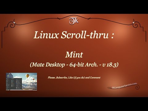 Scroll-thru : Linux - Mint (64bit - v 18.3 - Mate Desktop)