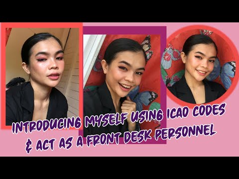 I introduce myself using ICAO Codes + Greeting guest as a front office desk personnel (Philippines)