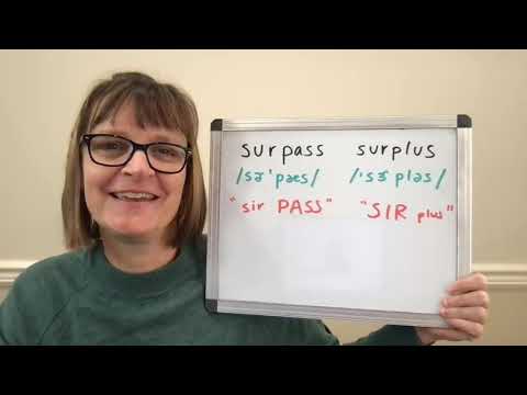 How to Pronounce Surpass and Surplus