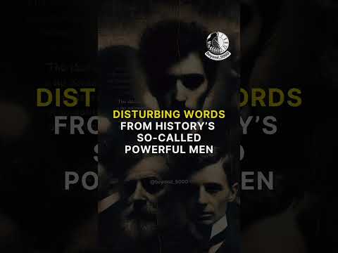 🤯Disturbing Words from History’s So-Called Powerful Men! #beyond5000