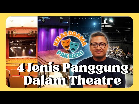 4 Jenis Panggung Teater | Catatan Guru Drama