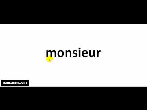 French pronunciation = monsieur