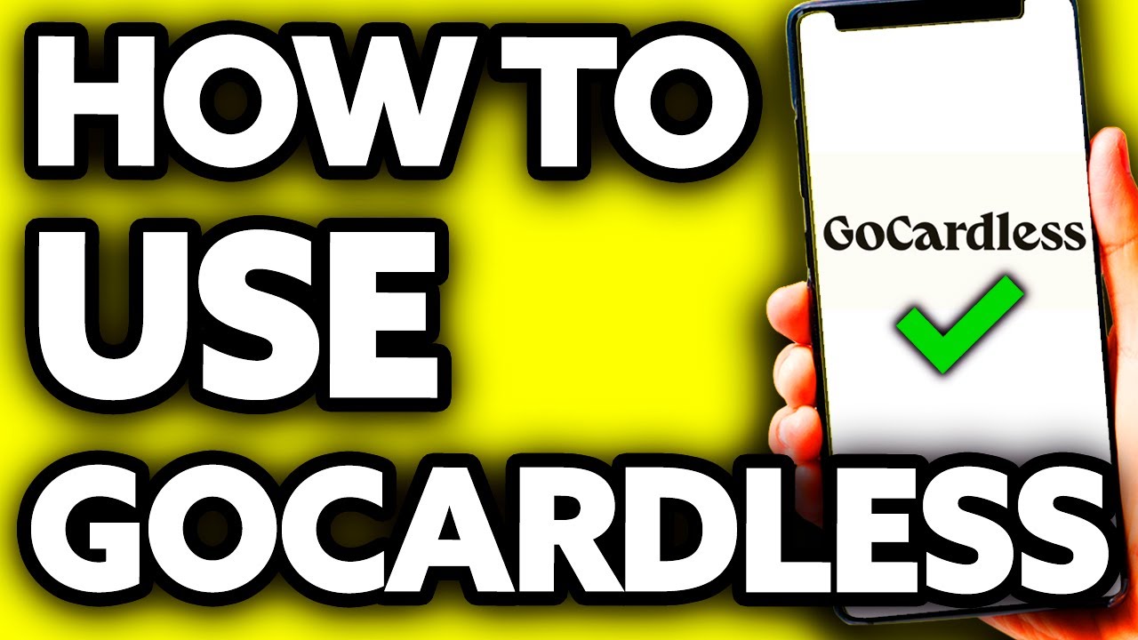 How To Use GoCardless - Step by Step 2025