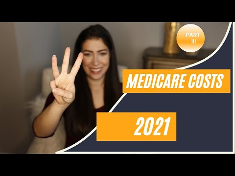 How Much Does Medicare Cost? Medicare Supplement Plans 2021 PART IIII