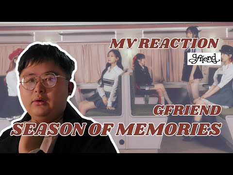 MV REACTION 🎧 GFRIEND - Season of Memories / 回憶都回來了！！我的青春 | soyugchu - YouTuber板 | Dcard