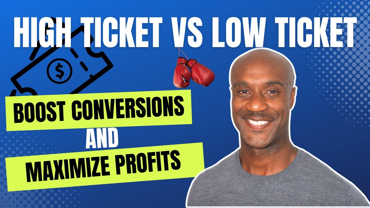High Ticket VS Low Ticket Offers? THIS for Max Conversions & Profits! [Sales Funnel Course PART 1]