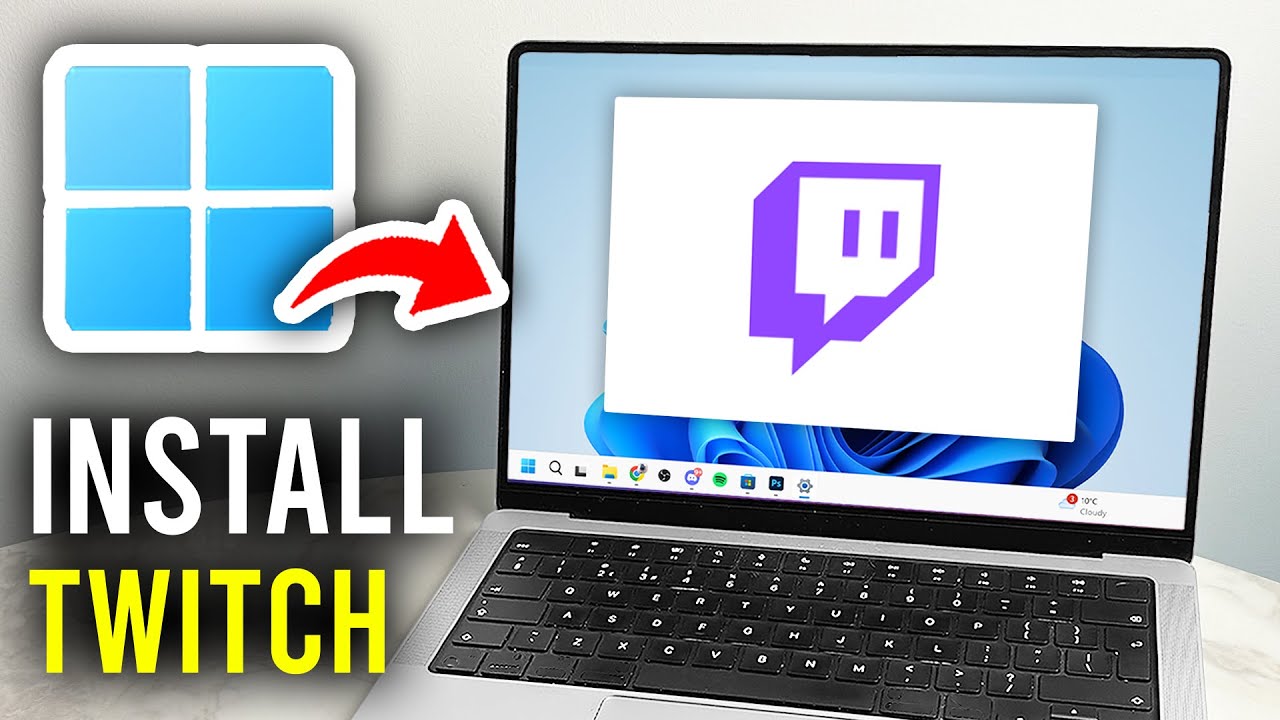 How To Install Twitch On PC or Laptop - Step By Step