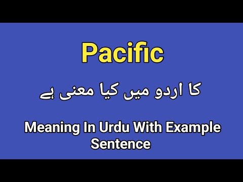 pacific meaning in urdu/hindi |How to pronounce pacifi|pacific in sentence |pacific k kia mtlb h