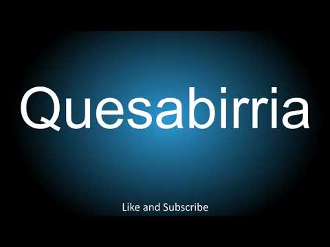How to correctly pronounce in Spanish and English, the Mexican dish - Quesabirria.