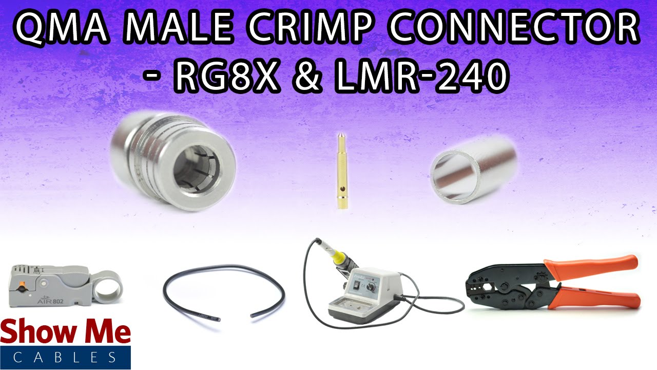 QMA Male Crimp Connector For RG8x & LMR-240 - Perfect For DIY Installs!