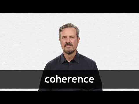 COHERENCE definition and meaning | Collins English Dictionary