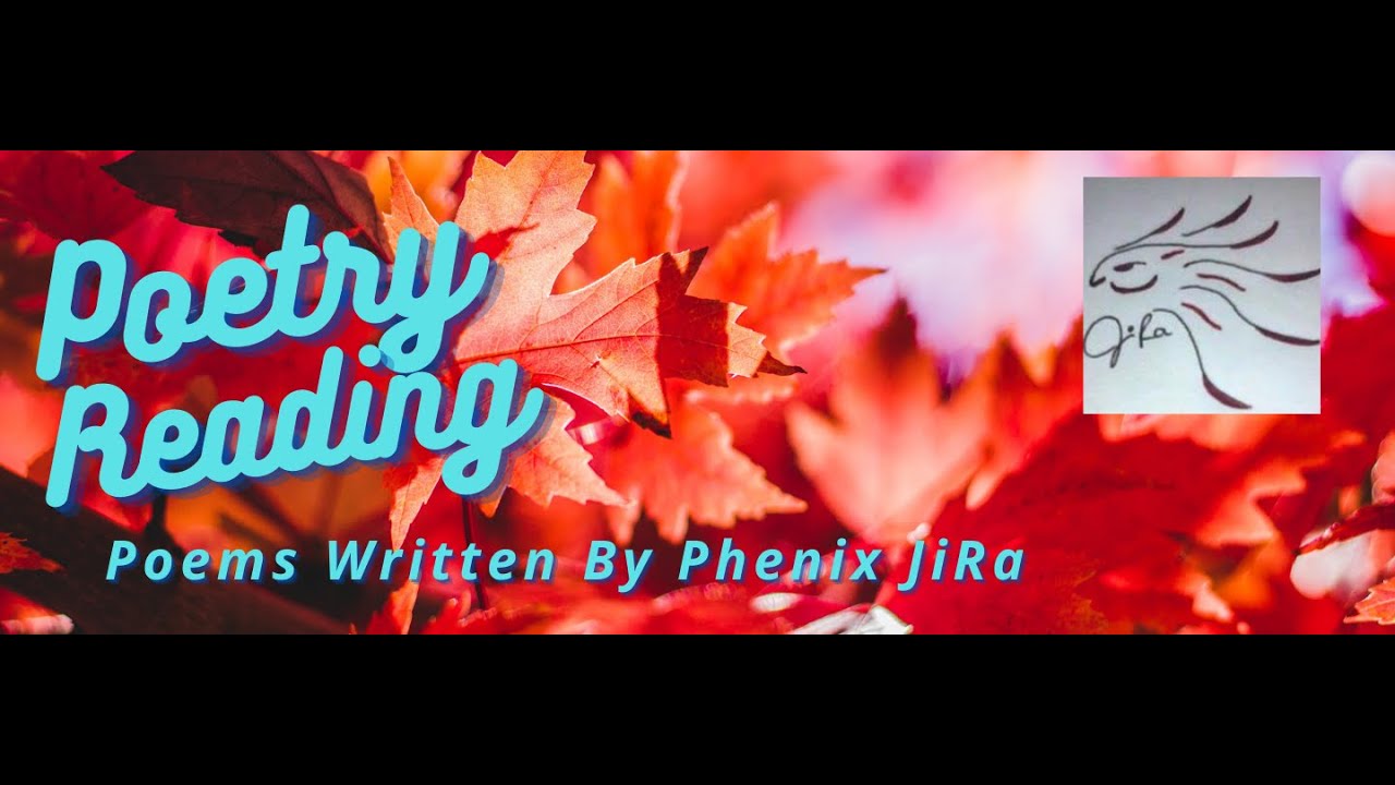 Poetry Reading - Poems of Grandma by Phenix JiRa