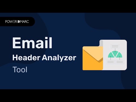 Email Header Analyzer Tool - How to Analyze Email Headers?