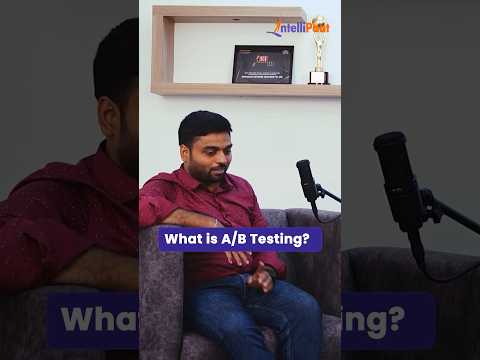 What is A/B Testing | Introduction to A/B Testing in a Minute | Intellipaat #Shorts