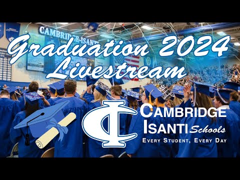 Cambridge-Isanti High School Graduation 2024