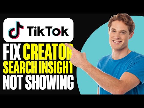 How To Fix Creator Search Insight Not Showing On TikTok 2025