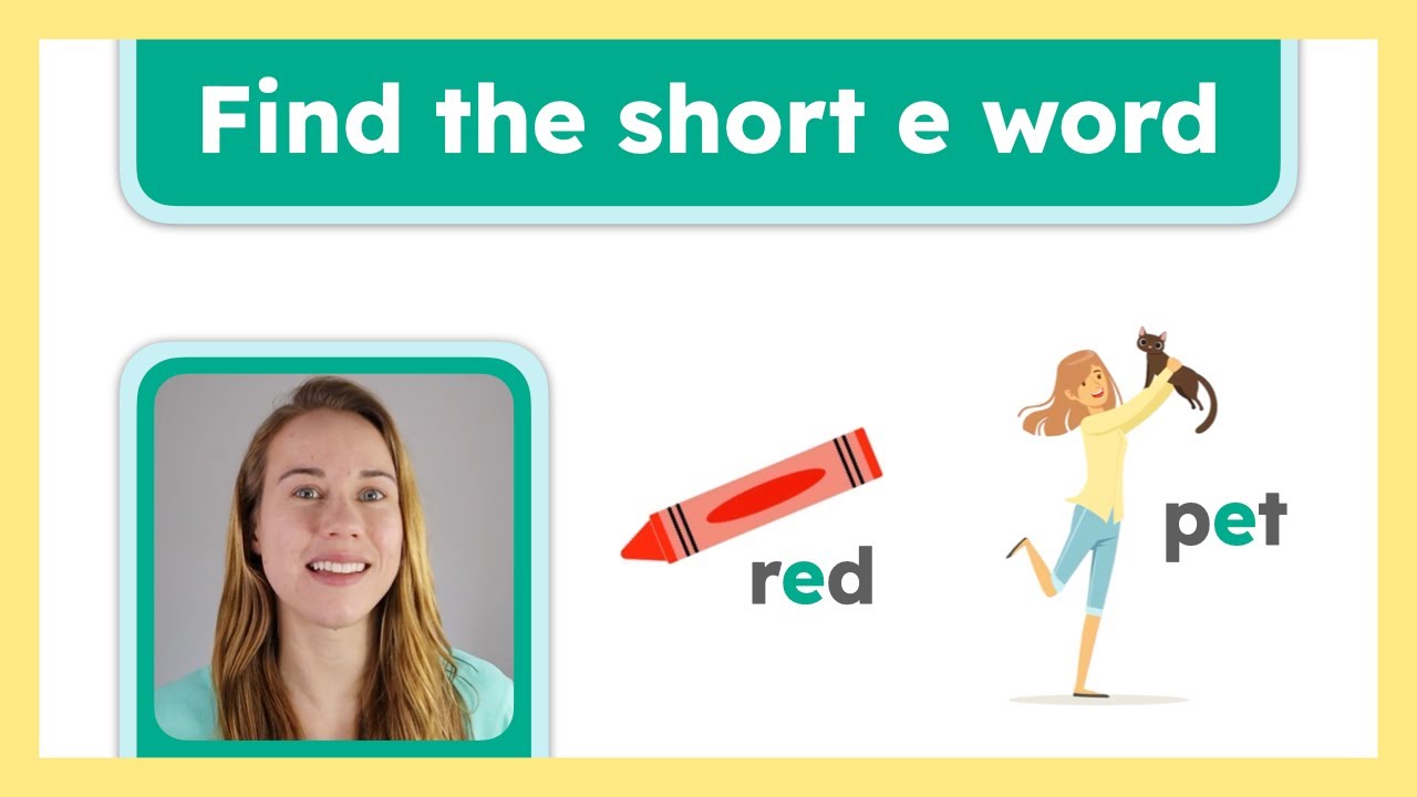 Phonics Lesson: Finding Words with the Short E Sound