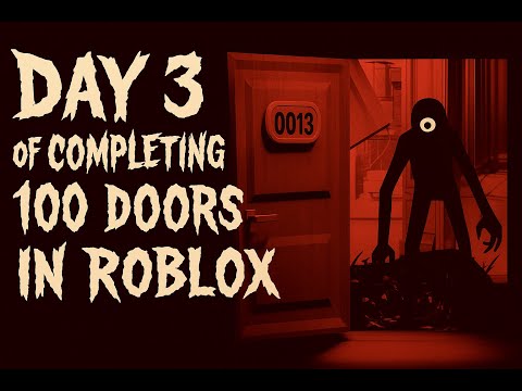 I Tried 30 Days Challenge Of Opening 100 Doors In Roblox || DAY 3 OF 30 || Naitik_X_Editz .
