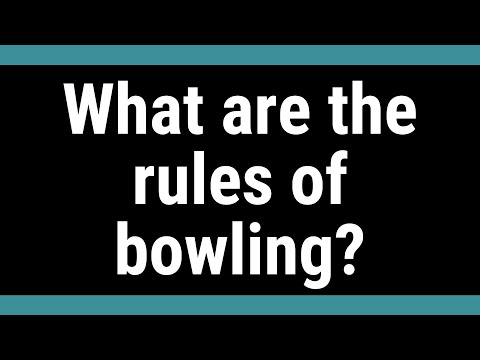 What are the rules of bowling?