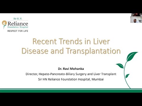 Webinar on Recent Trends in Liver Diseases & Transplantation by Dr. Ravi Mohanka