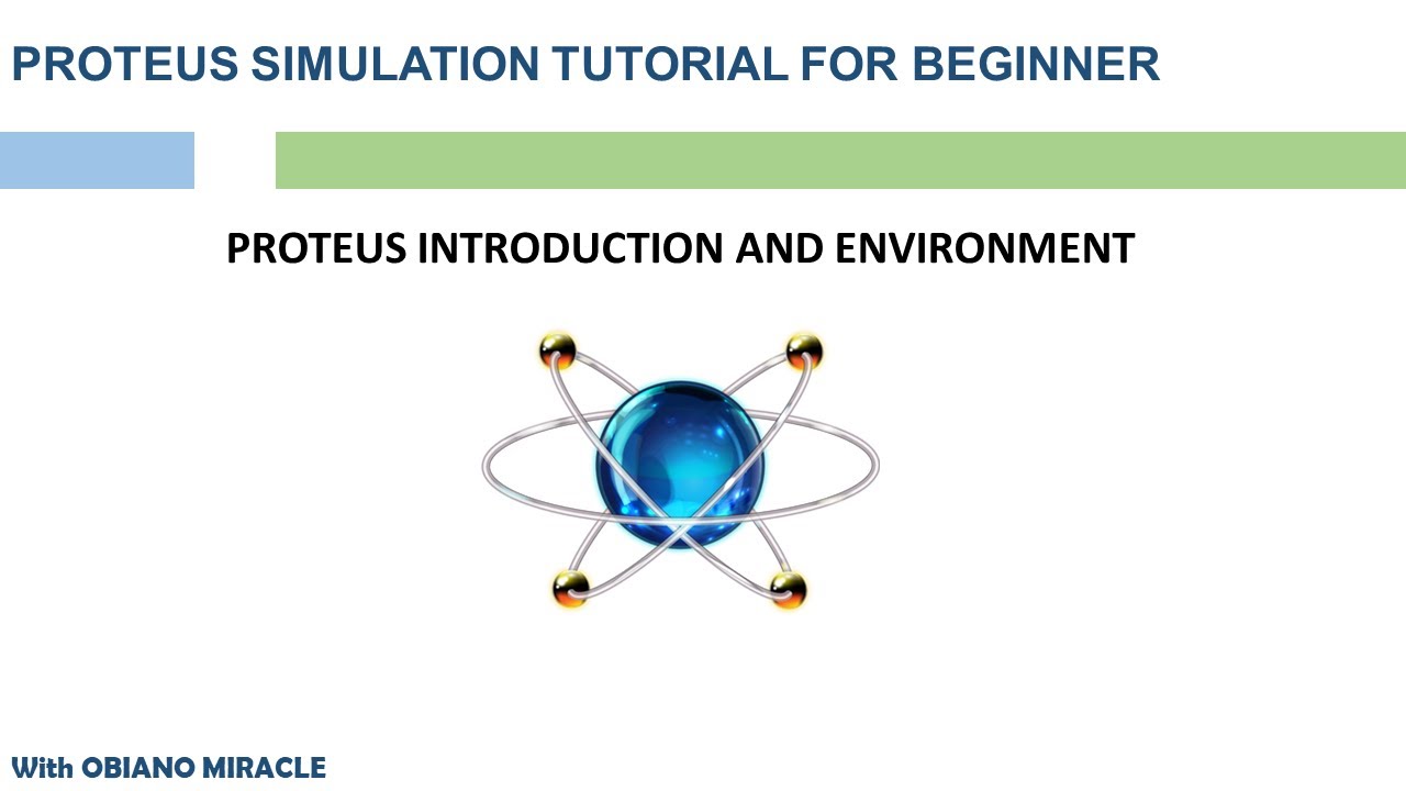 Proteus tutorial for beginners 01 - PROTEUS INTRODUCTION AND ENVIRONMENT