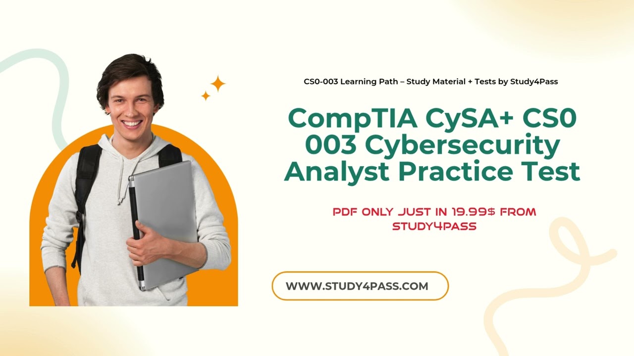 Download CompTIA CySA+CS0-003 PDF Now – Study4Pass Limited Offer