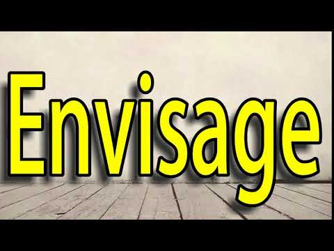 How to Pronounce Envisage