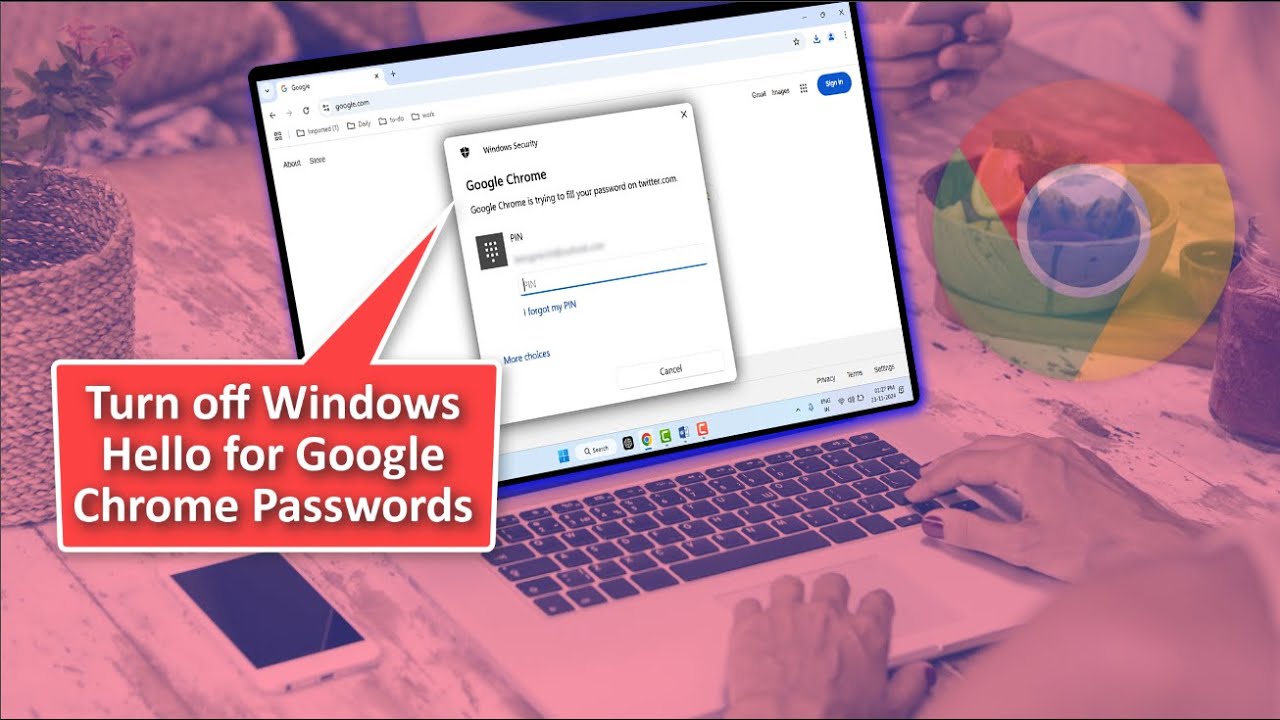 How to Turn off Windows Hello for Google Chrome Passwords | Windows 11