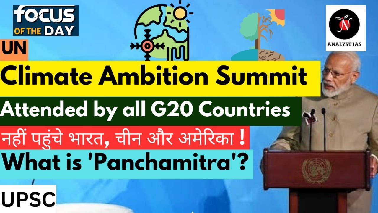 UN Climate Ambition Summit 2023 | Focus of the Day | UPSC | ANALYST IAS