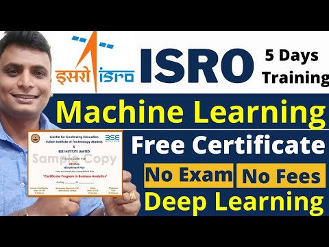 ISRO Launched Machine Learning Deep Learning Free Course With Certificate | IIRS ISRO Certification